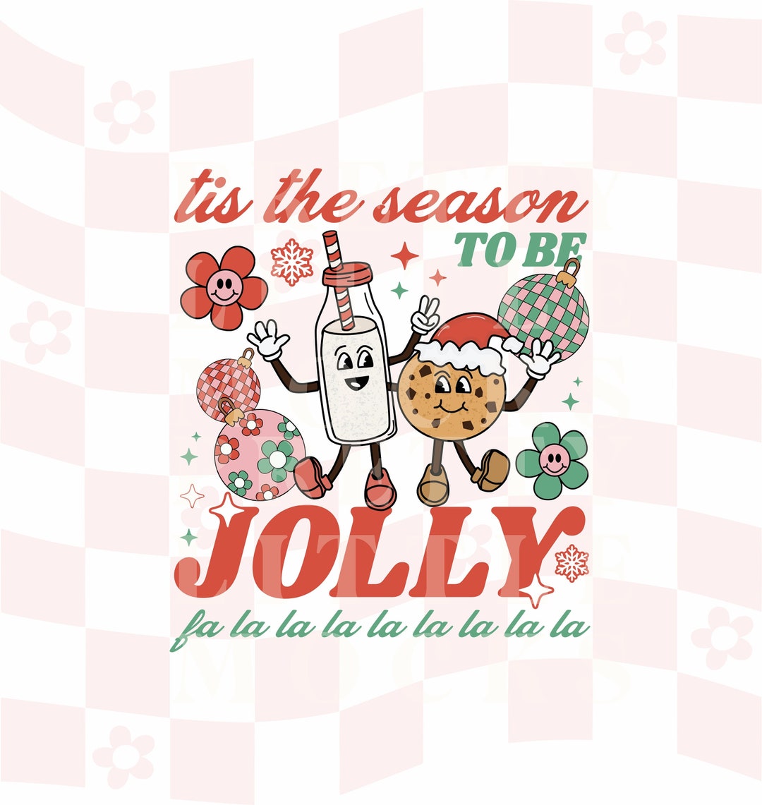 Tis the Season to Be Jolly, Trendy PNG and SVG Design Digital Download ...