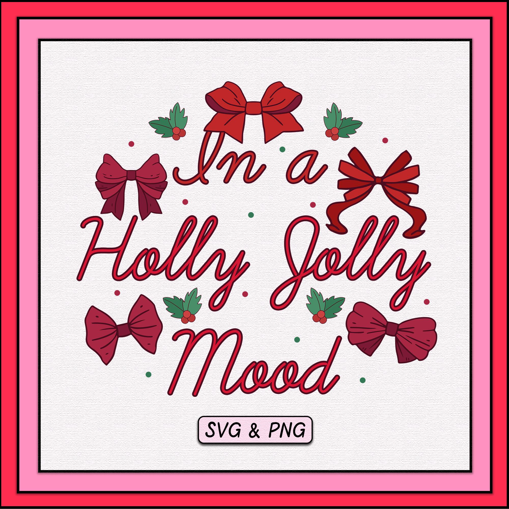 In a Holly Jolly Mood SVG & PNG Design, Digital Download, Trendy ...