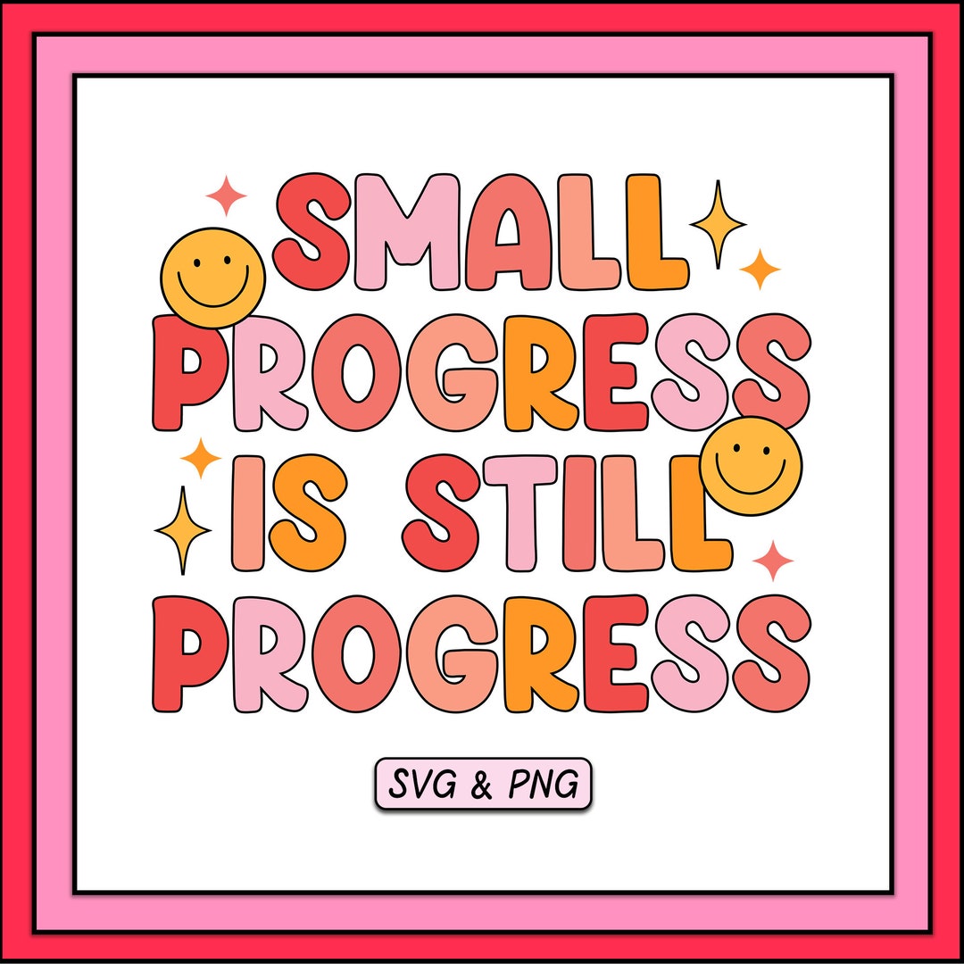 Small Progress is Still Progress SVG PNG Trendy Design, Aesthetic ...