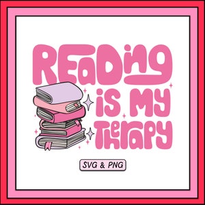 Reading is My Therapy SVG PNG Design, Digital Download, Trendy Book ...