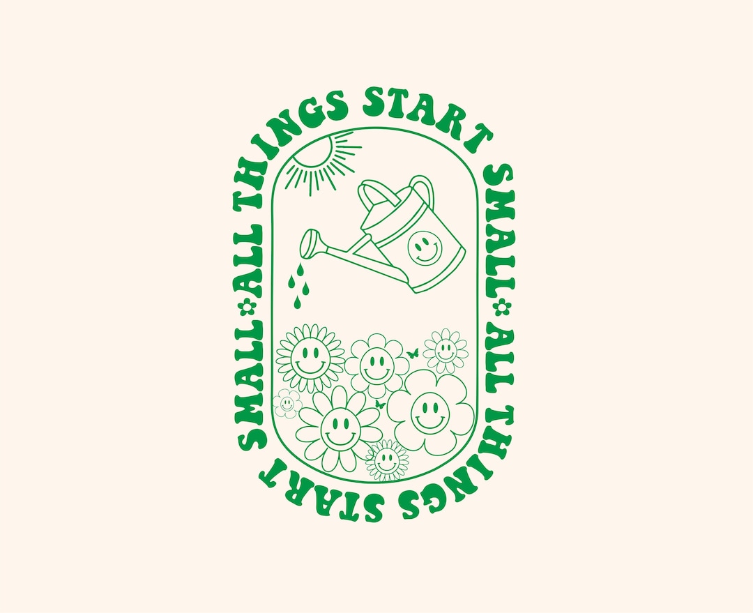 All Things Start Small , Trendy PNG and SVG Design, Digital Download ...