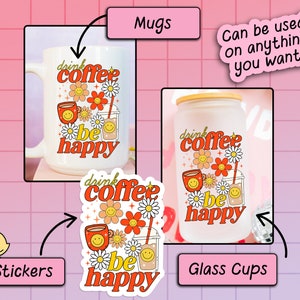 Drink Coffee Be Happy SVG PNG Design, Trendy Digital Download, Iced ...