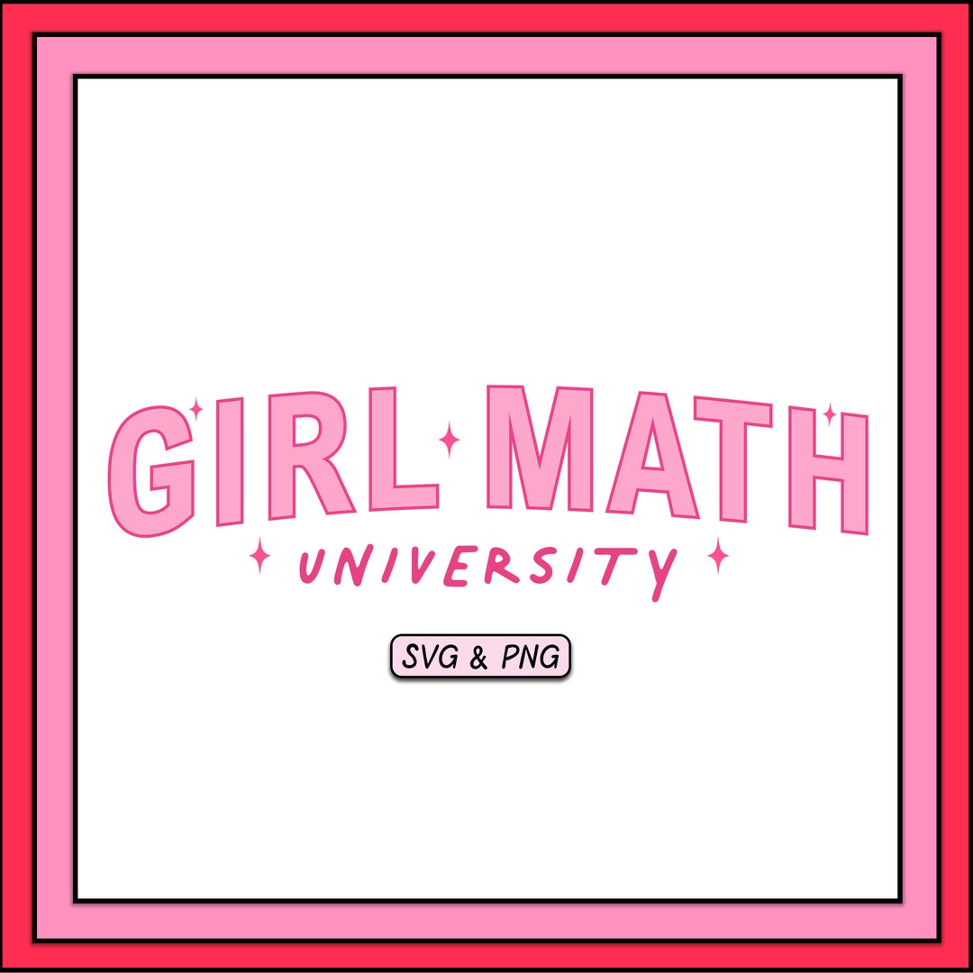 Girl Math University SVG PNG Design, Trendy Digital Download File ...