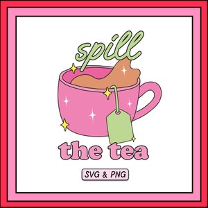 Spill the Tea SVG PNG Design, Trendy Digital Download, Groovy Retro ...