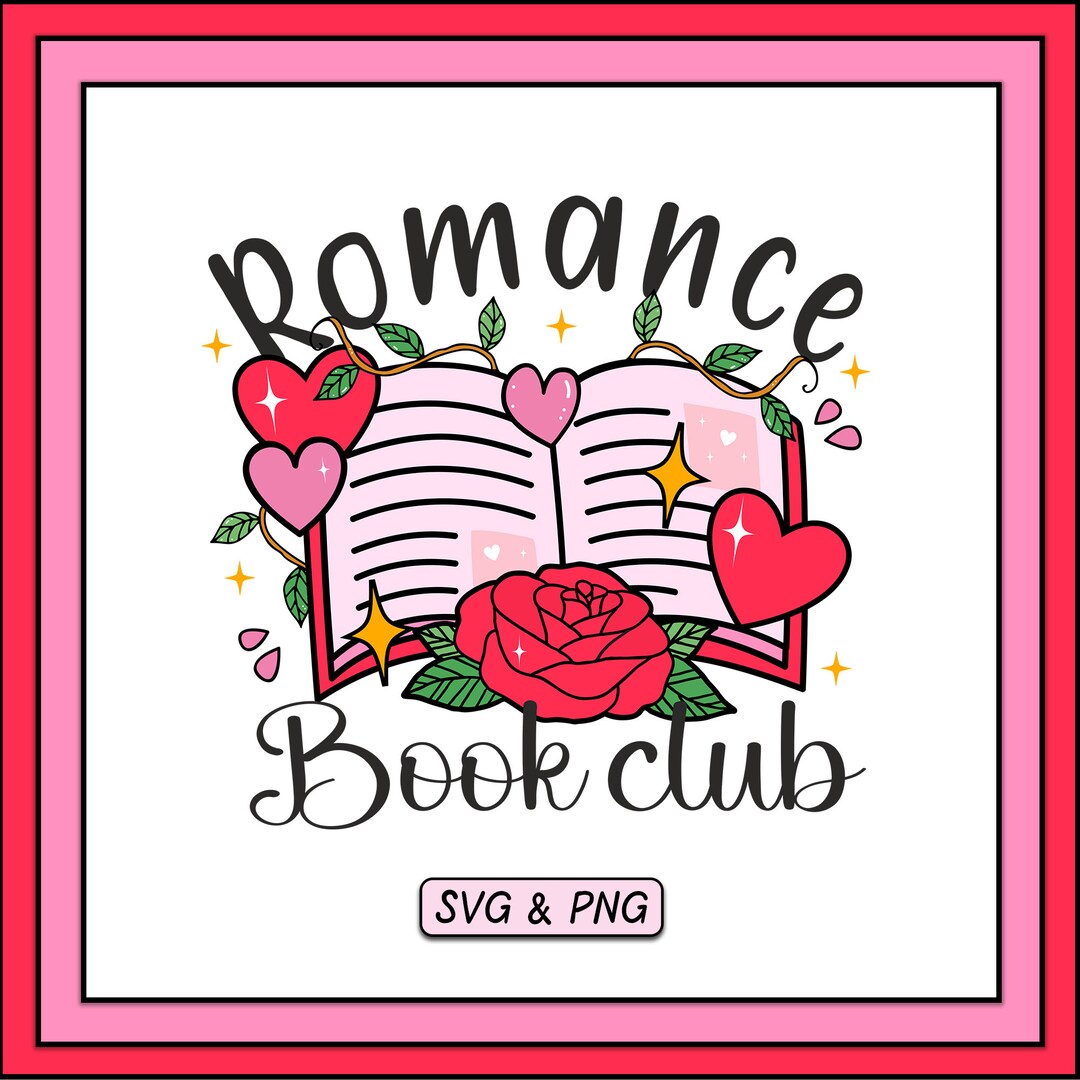 Romance Book Club SVG PNG Design, Digital Download, Trendy Spicy Book ...