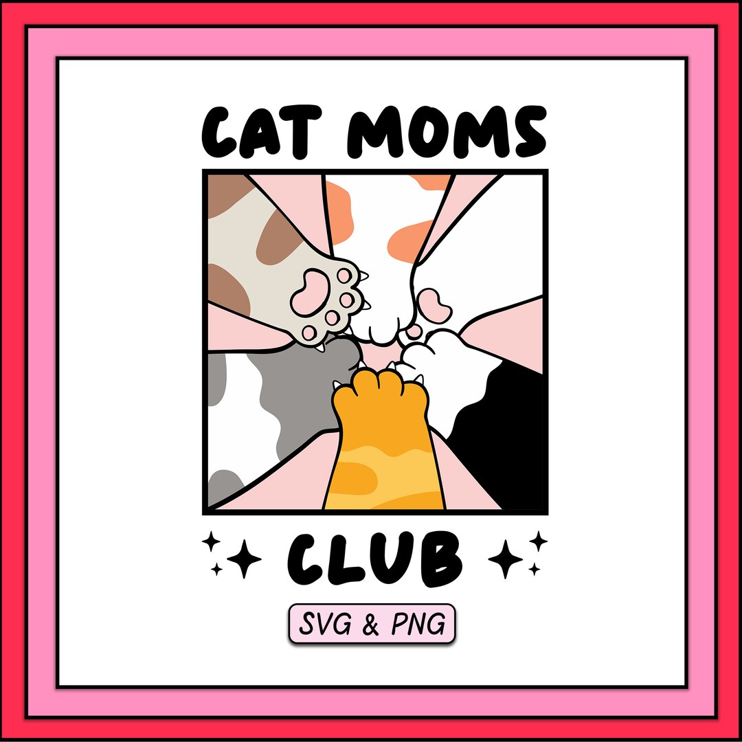 Diseño SVG PNG de Cat Moms Club, descarga digital, mamá gata Svg, lindo ...