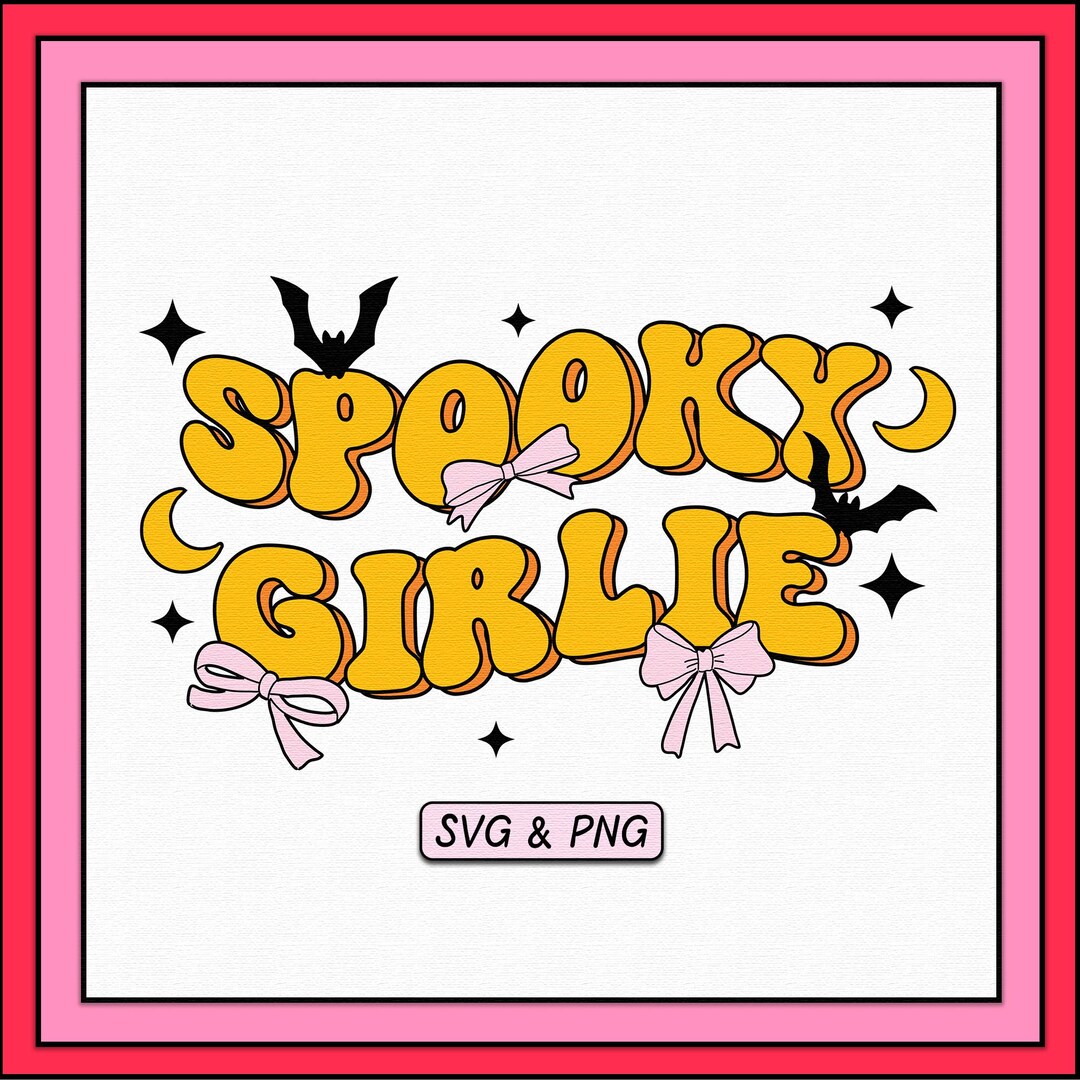 Spooky Girlie SVG PNG Halloween Design, Trendy Digital Download, Cute ...