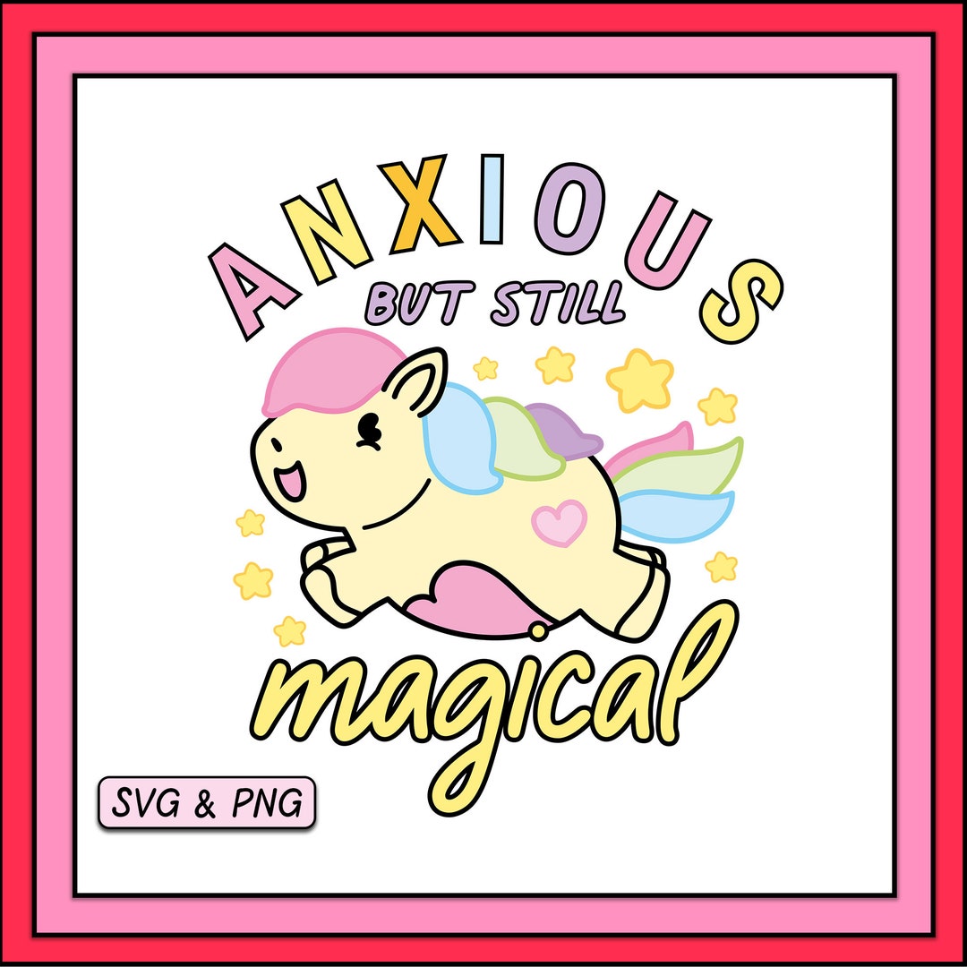 Anxious but Still Magical Unicorn SVG PNG Design, Digital Download ...