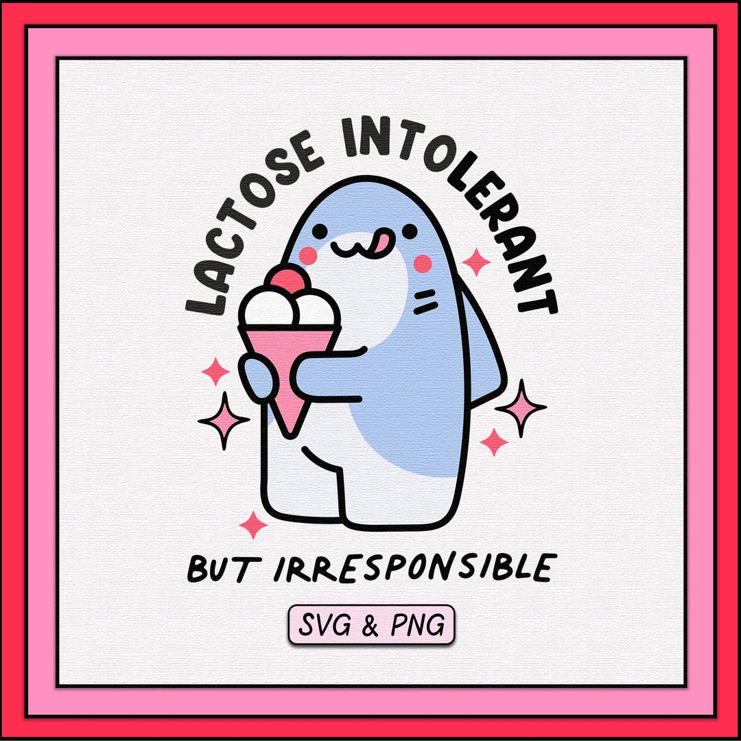 Lactose Intolerant SVG PNG Design, Digital Download, Trendy Cute Shark ...