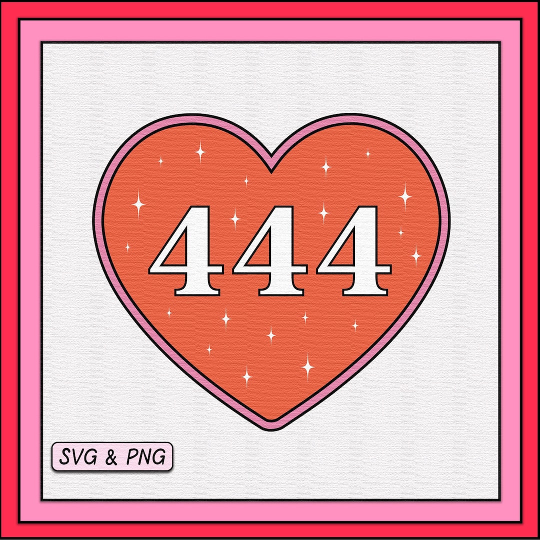 Angel Number Heart 444 Pink SVG PNG Design, Trendy Digital Download ...