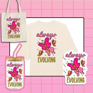 Always Evolving SVG PNG Design, Trendy Digital Download File, Cute ...