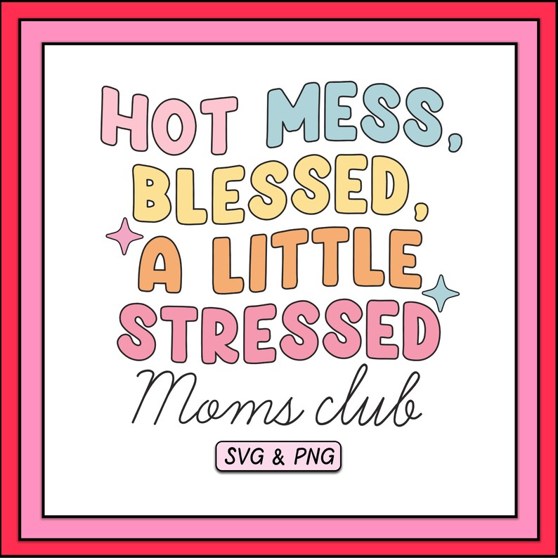 Moms Club SVG PNG Design, Trendy Sublimation Digital Download, Cute ...