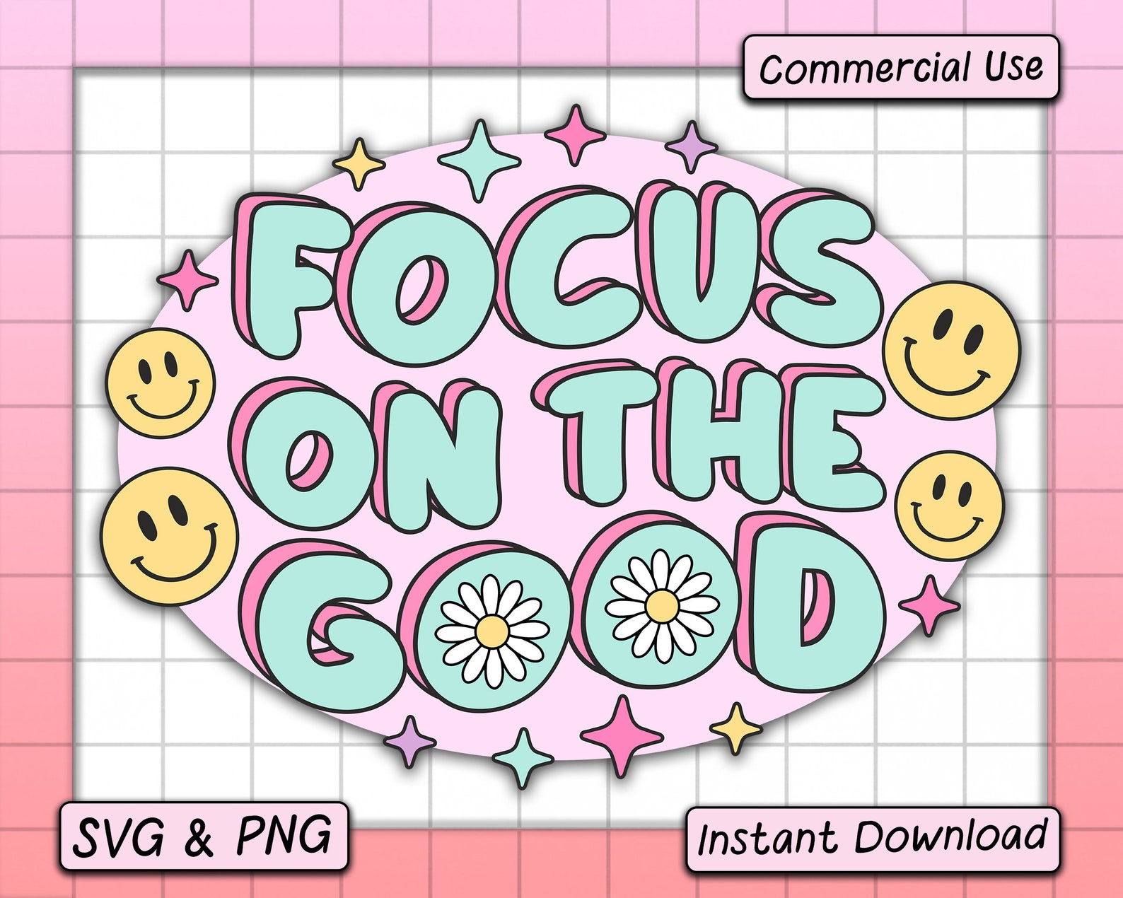 Focus on the Good SVG PNG Design, Trendy Digital Download Sublimation ...