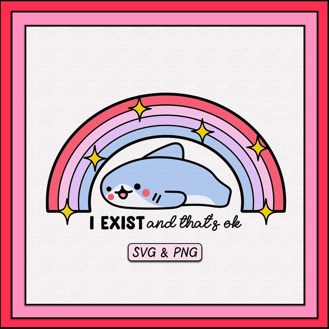 I Exist and That's Ok SVG PNG Design, Digital Download, Trendy Cute ...
