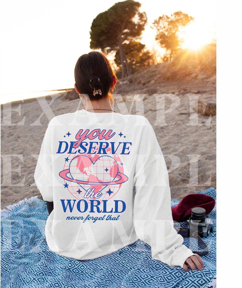You Deserve the World Trendy PNG and SVG Design Digital - Etsy