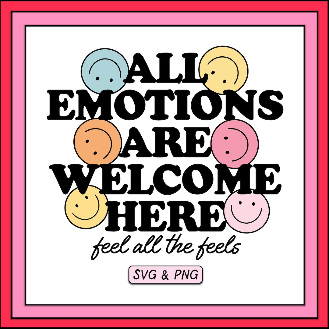 Feel All the Feels SVG & PNG Design, Digital Download, Fun Trendy ...