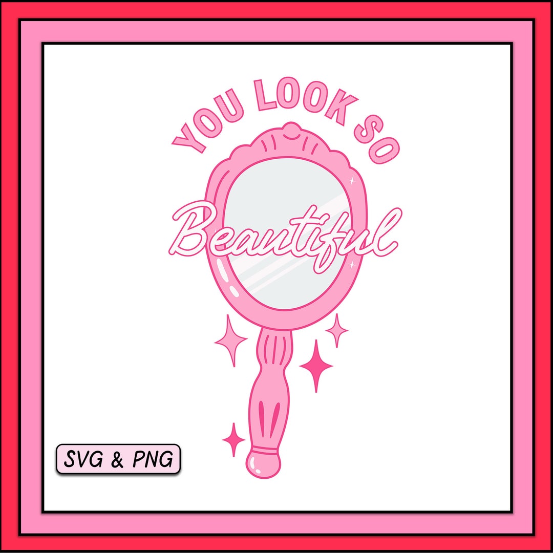 You Look so Beautiful SVG PNG Design, Trendy Digital Download File ...