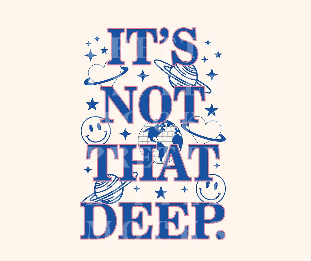 It's Not That Deep, Trendy PNG Design, Digital Download, Preppy VSCO ...