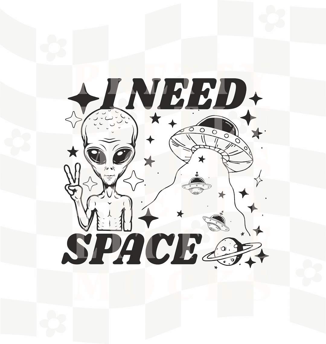 I Need Space, Trendy PNG and SVG Design Digital Download, Positive ...