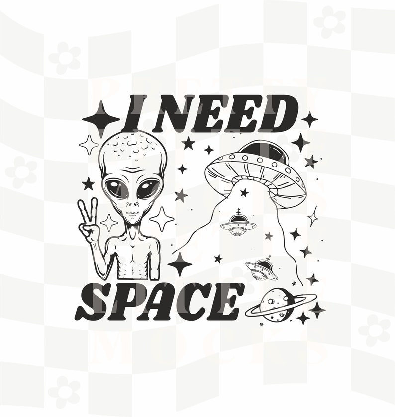 I Need Space Trendy PNG and SVG Design Digital Download - Etsy