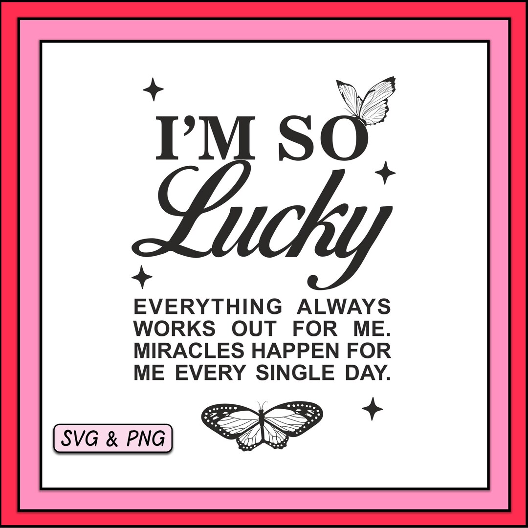 I'm so Lucky SVG PNG Design, Trendy Digital Download File, Aesthetic ...