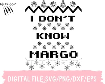 I Don't Know Margo Svg - Etsy