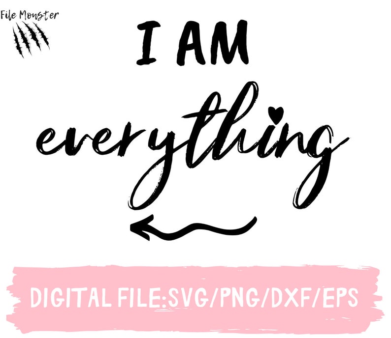 I Have Everything I Need Svg I Am Everything Svg Bff Svg | Etsy