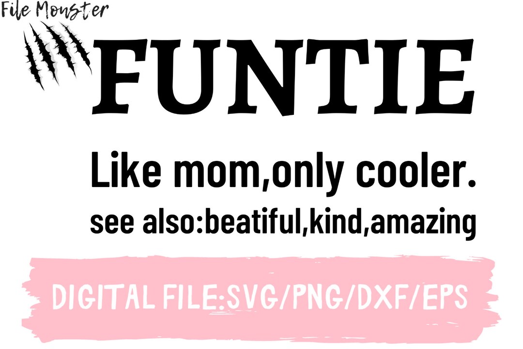 Funtie Definition Svg, Auntie Svg, Aunt Svg, Mother's Day Svg, Best ...