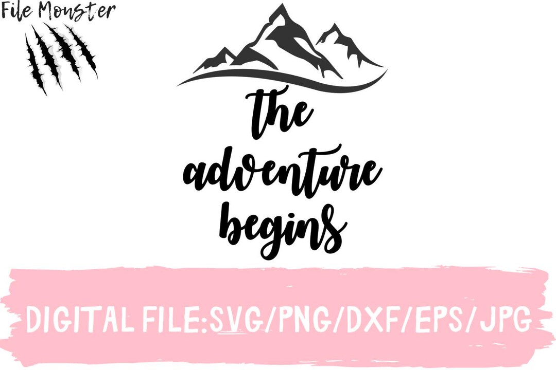 The Adventure Begins Svg, Digital Download for Cricut, Diy Shirt Svg ...