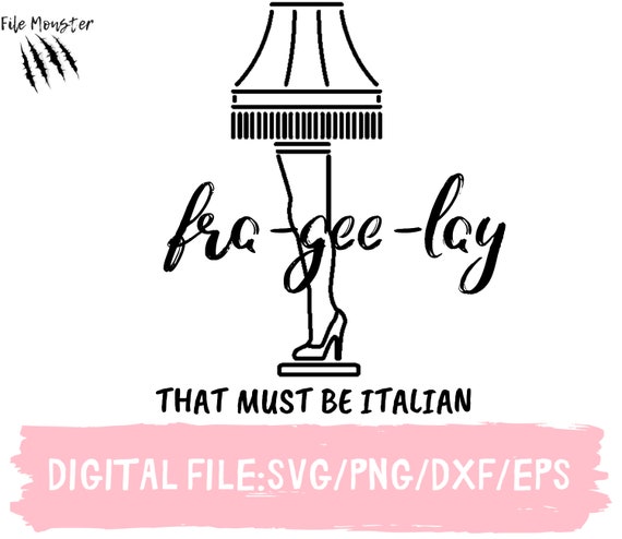 Fra-gee-lay SVG Fra-gee-lay Png Christmas SVG It Must Be | Etsy