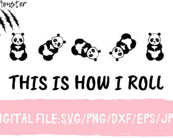 Rolling Panda svg This is How I Roll SVG Panda sVG png eps Cute cartoon ...