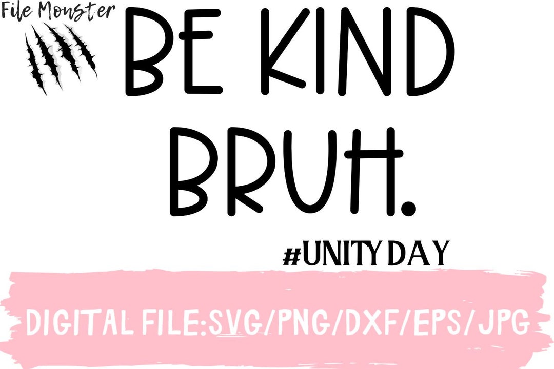 Be Kind Bruh Unity Day Orange 2023 Antibullying Svg, Anti-bullying ...