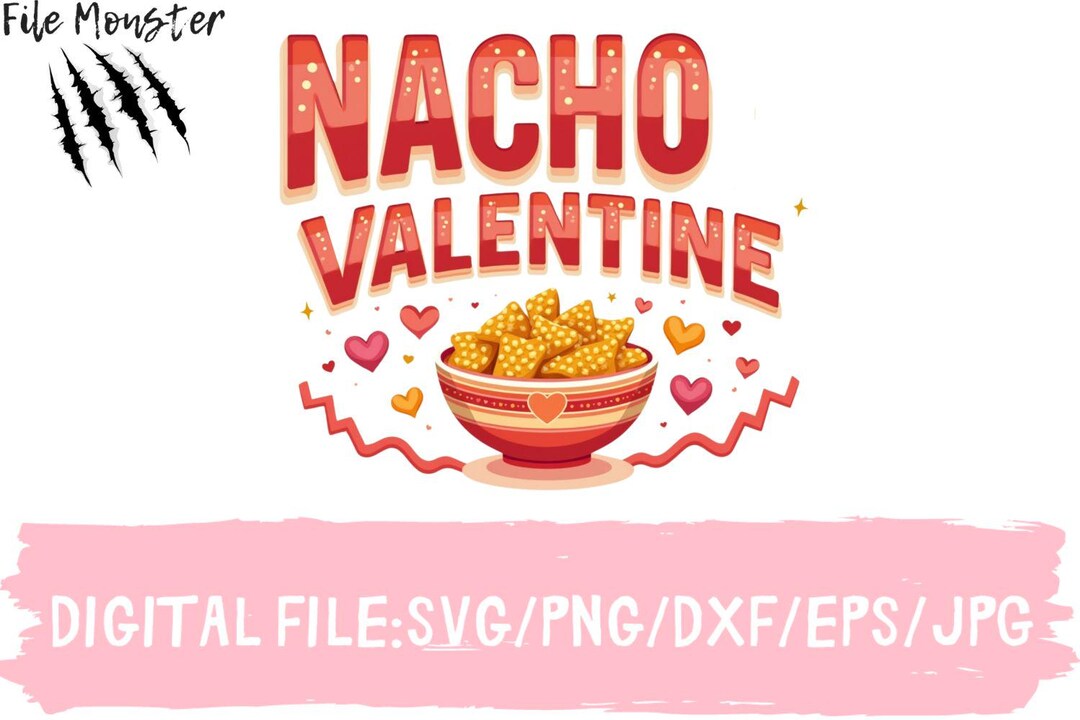 Nacho Valentine Png, Valentines Day Taco Lover Png, Nacho Love Png ...