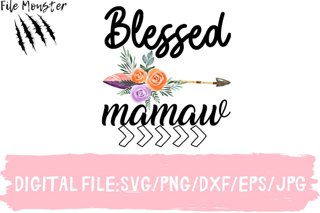 Blessed Mamaw Svg Nana SVG Dxf Blessed Svg Memaw Svg - Etsy