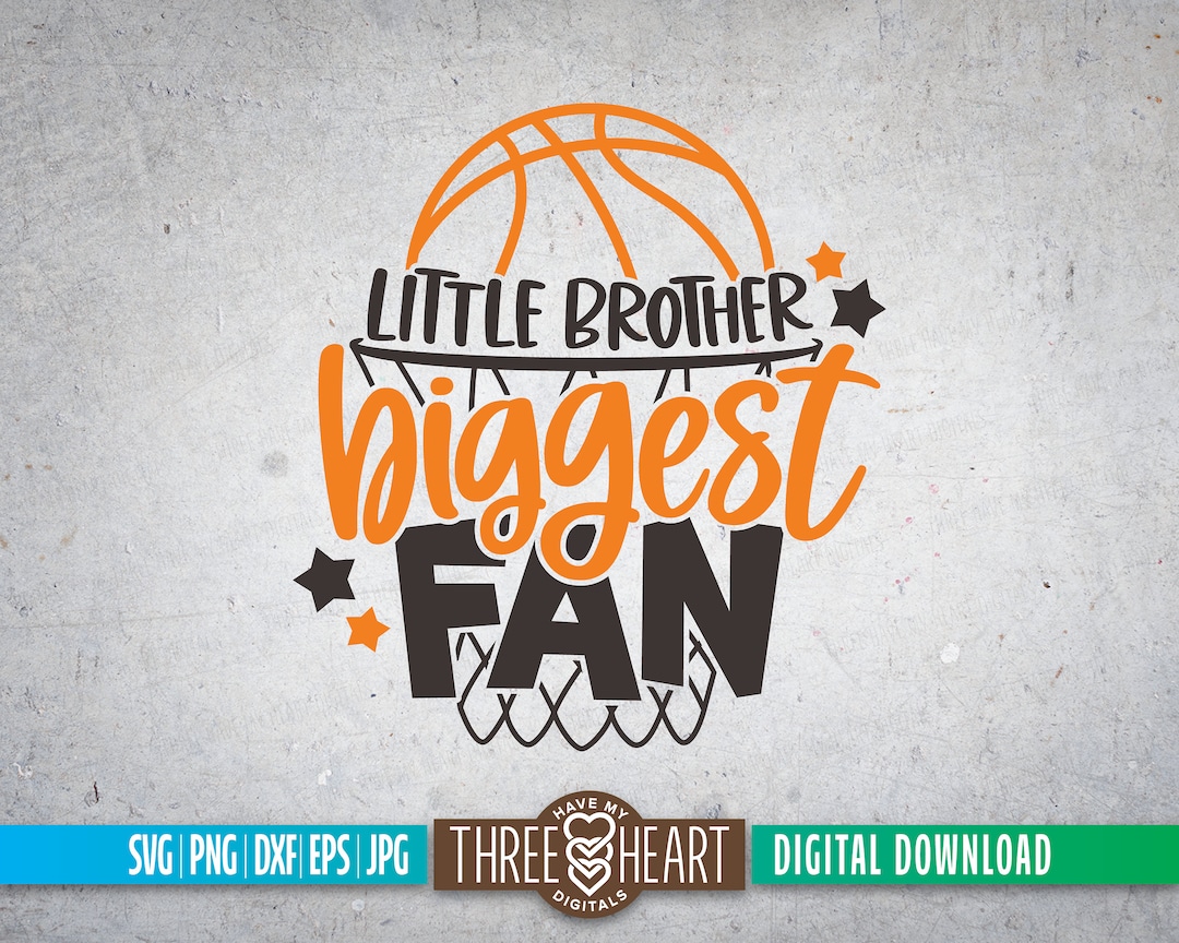 Basketball Brother SVG, Little Brother Biggest Fan Shirt, Basketball ...