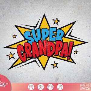 Super Grandpa SVG, Comic Grandpa Shirt, Hero T-shirt, Grandpa Clipart ...