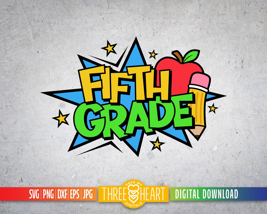 Comic Fifth Grade SVG, Back to School 5th Grade PNG, Super Comic Cut ...