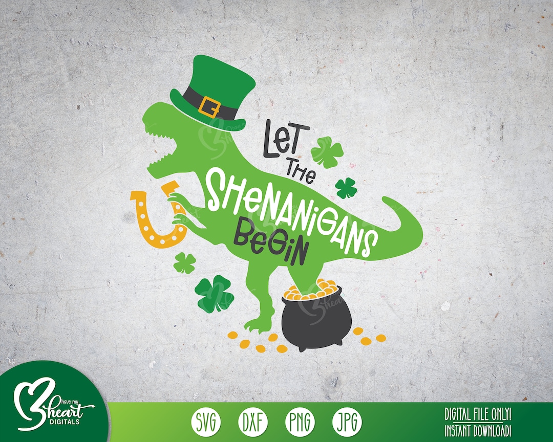 St Patrick's Day Dinosaur SVG, Kids St Patrick's Day Shirt, Let the ...