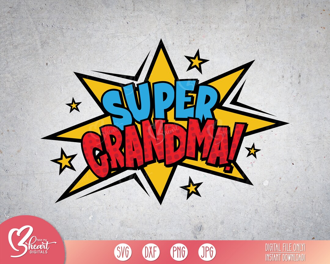 Super Grandma SVG Comic Grandma Shirt Hero T-shirt Grandma - Etsy
