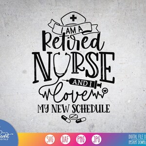 Retired Nurse SVG Nurse Shirt SVG Retirement SVG Nursing - Etsy