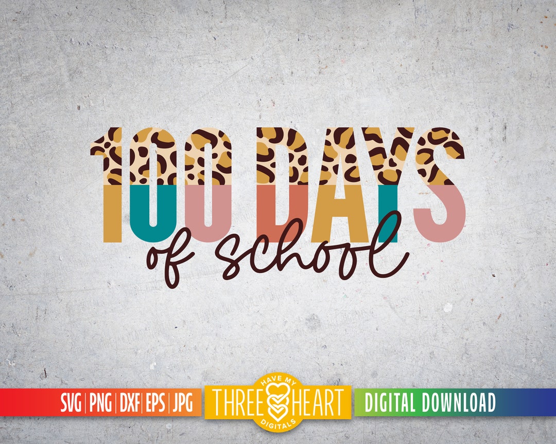 100 Days of School Teacher SVG, 100 Days Leopard Print PNG, Girls 100 ...