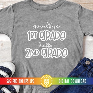 Last Day of 1st Grade SVG, Goodbye First Grade Hello Second Grade, End ...