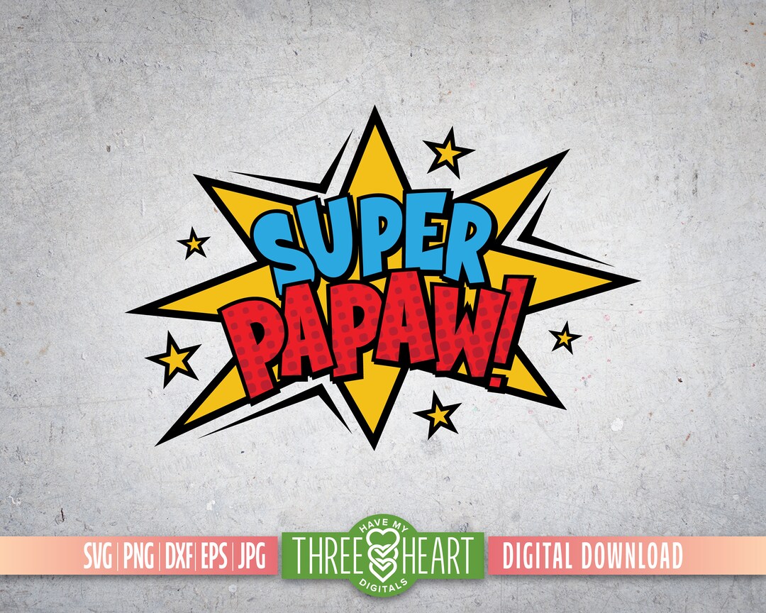 Super Papaw SVG Comic Papaw Shirt Hero T-shirt Papaw - Etsy