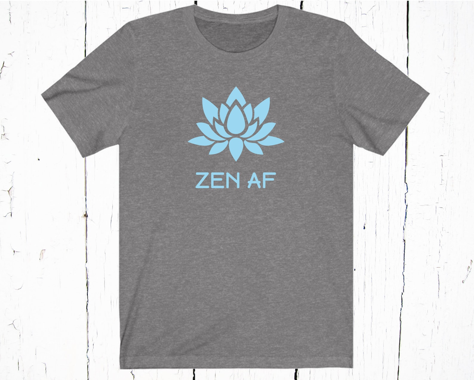 Zen AF T-shirt - Yoga Mantra Namaste Good Vibes Mindfulness Shirt Zen ...