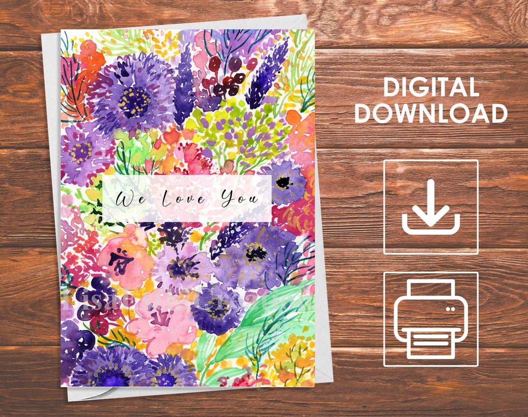 Printable Card, Valentine's Day Card, Flower Love Card, We Love You ...
