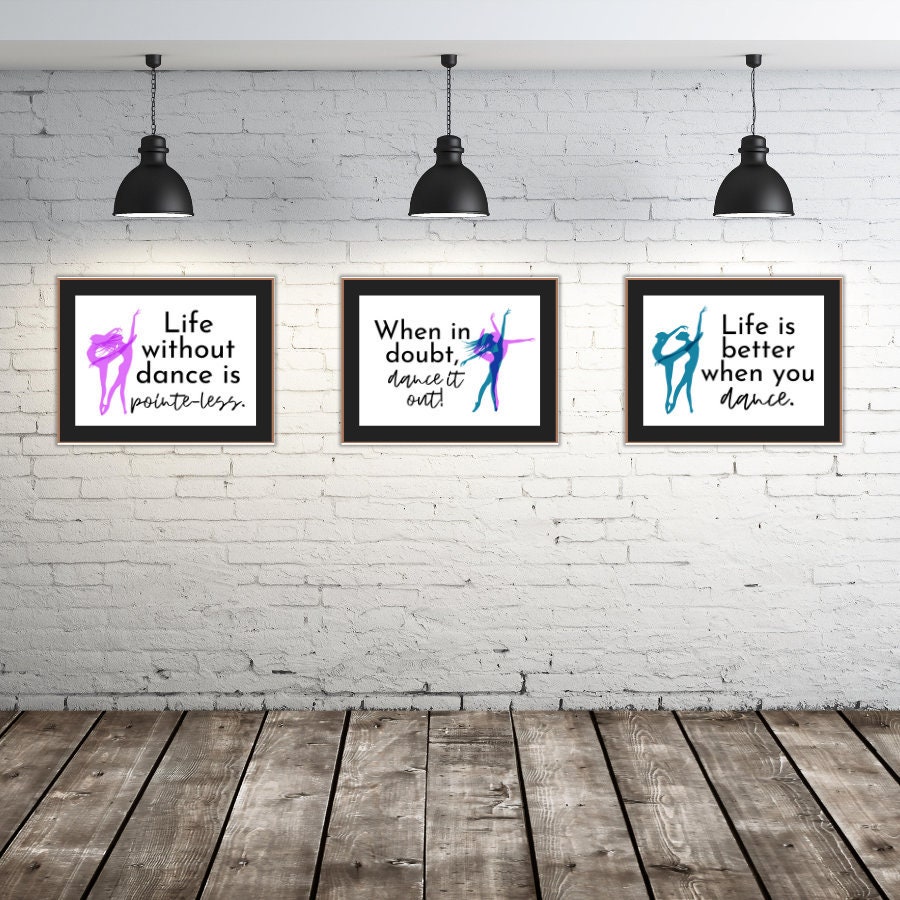 Set of 3 Printable Dance Quotes | Dance Wall Art | Dance Studio Décor ...