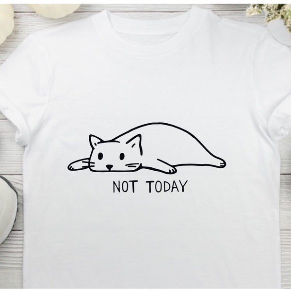 Not Today Cat Shirts - Etsy