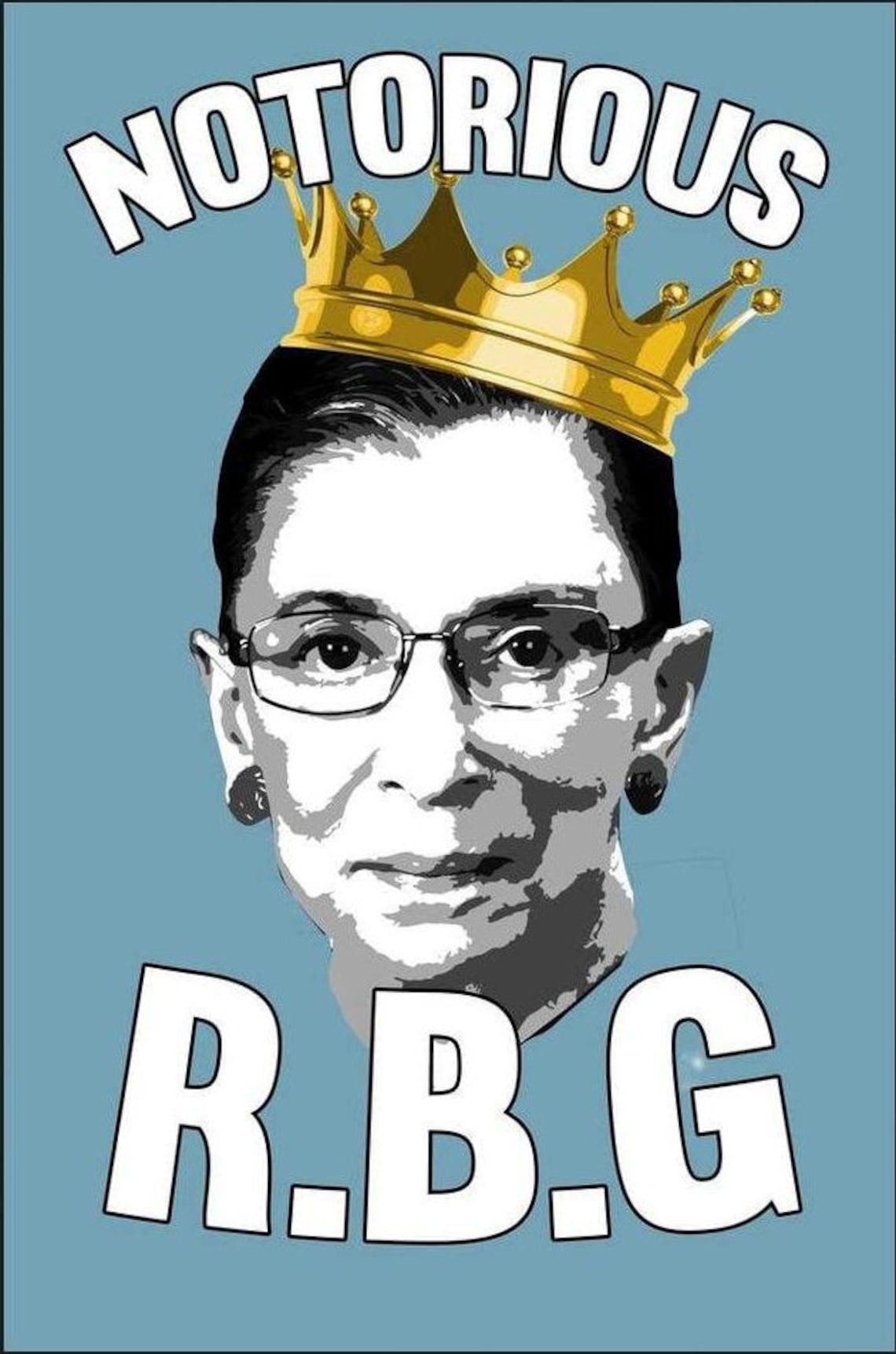 The Notorious RBG Ruth Bader Ginsburg R.B.G Poster | Etsy