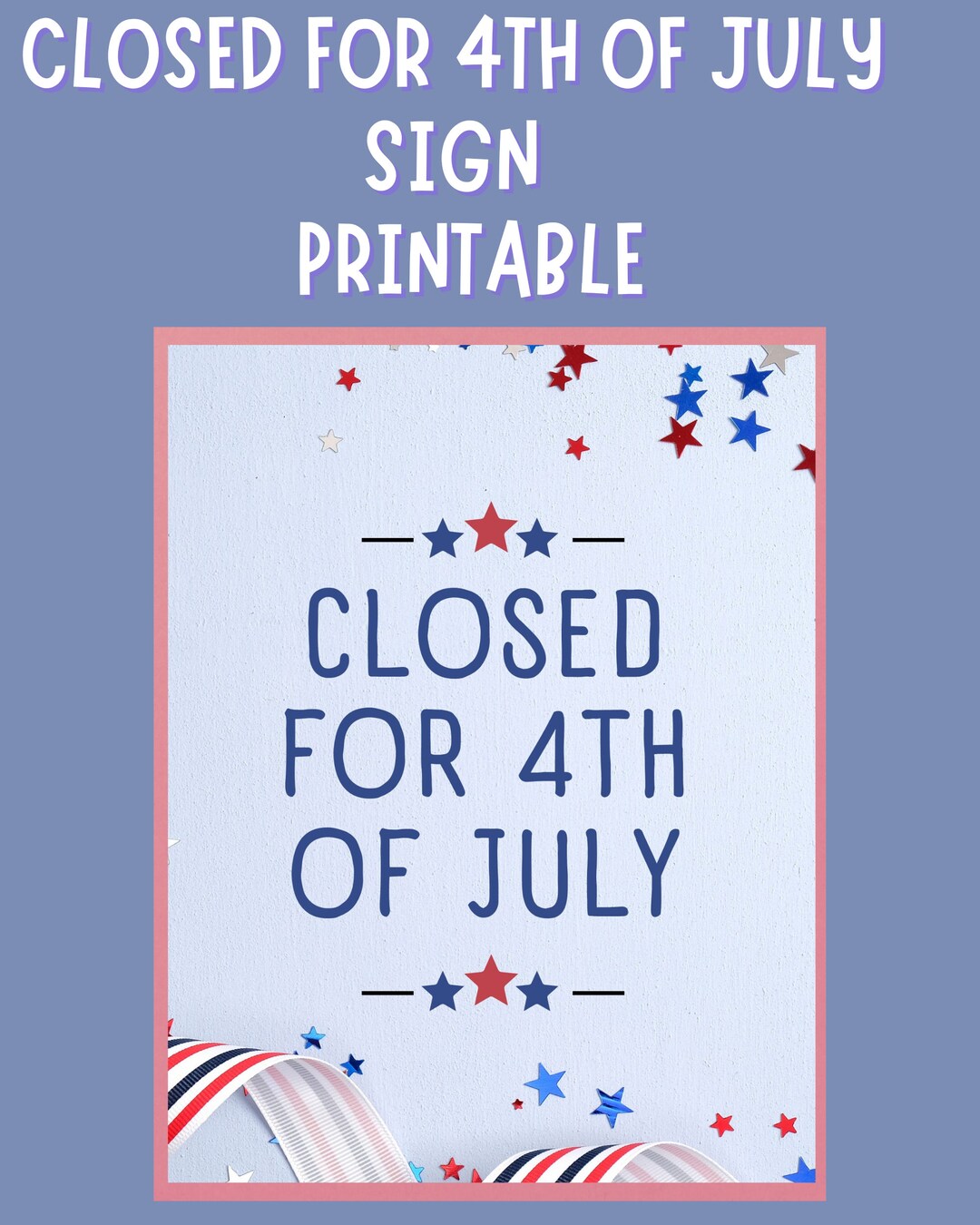 Quality 'closed for 4th of July ' Printable Sign - Printable Closed for ...