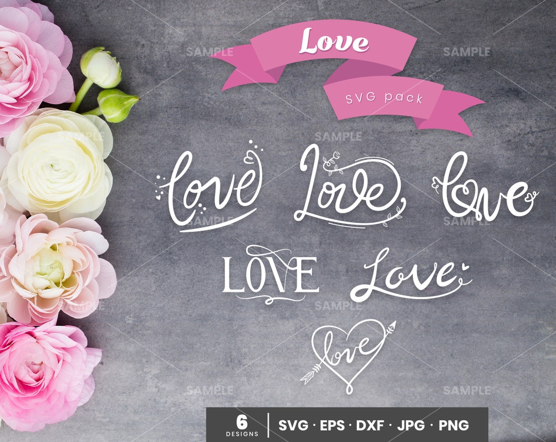 Love SVG Pack 1 | Valentines SVG, Valentines Day Svg, Love Cut File ...